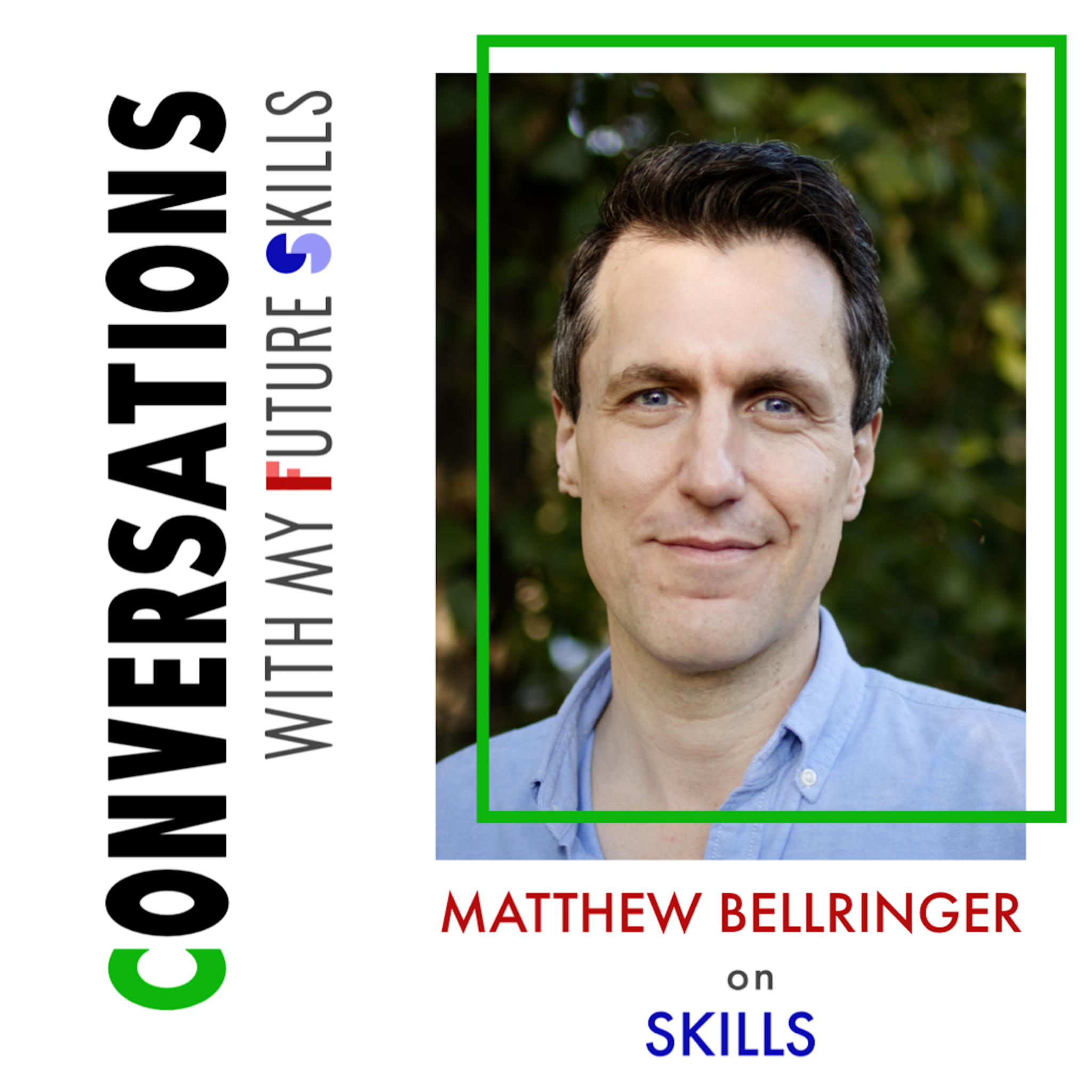 Matthew Bellringer on Skills – Academy of Future Skills
